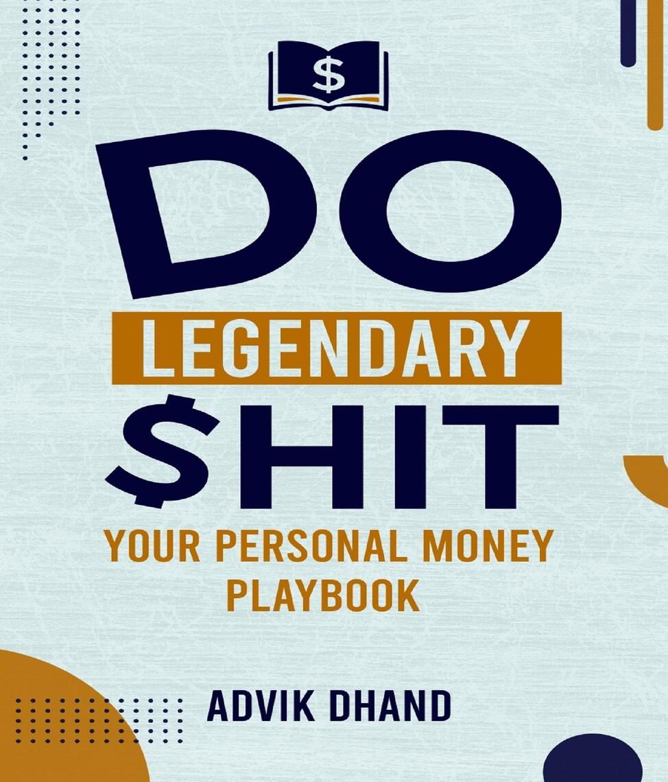 Do Legendary Shit by Advik Dhand (Ebook) - Read free for 30 days