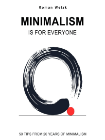 Minimalism is for everyone by Roman Welzk (Ebook) - Read free for 30 days