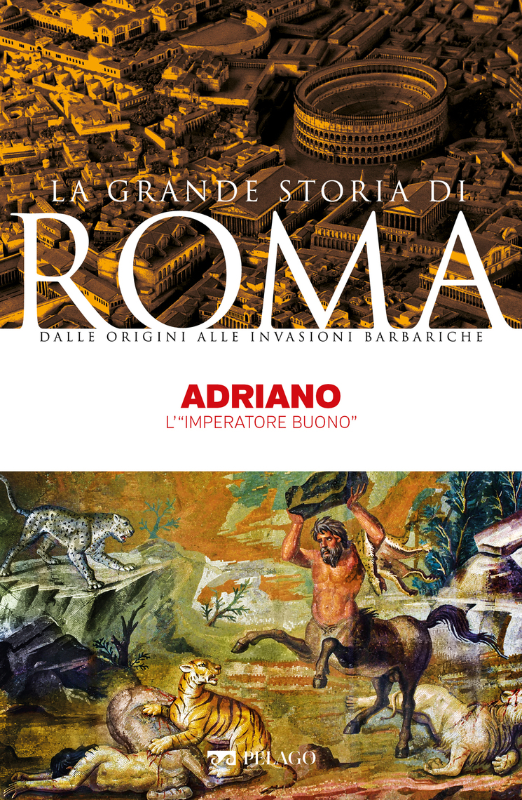 Adriano by Alessandro Sebastiani, AA.VV., Giorgio Rivieccio (Ebook ...