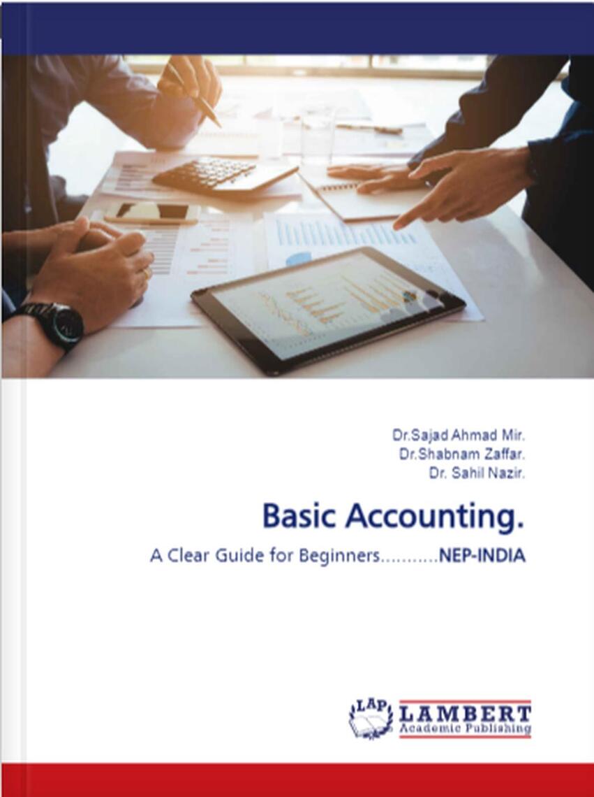 Basic Accounting by Dr.Sajad Ahmad Mir, Dr.Shabnam Zaffar, Dr. Sahil ...