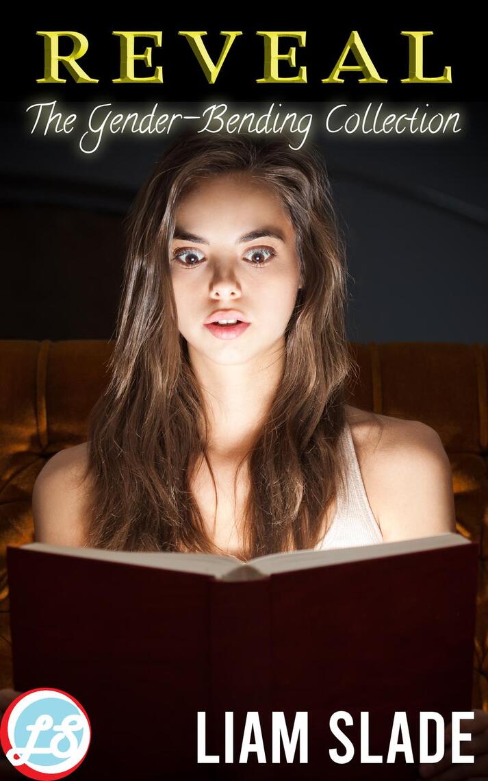 Reveal: The Gender-Bending Collection by Liam Slade (Ebook) - Read free ...