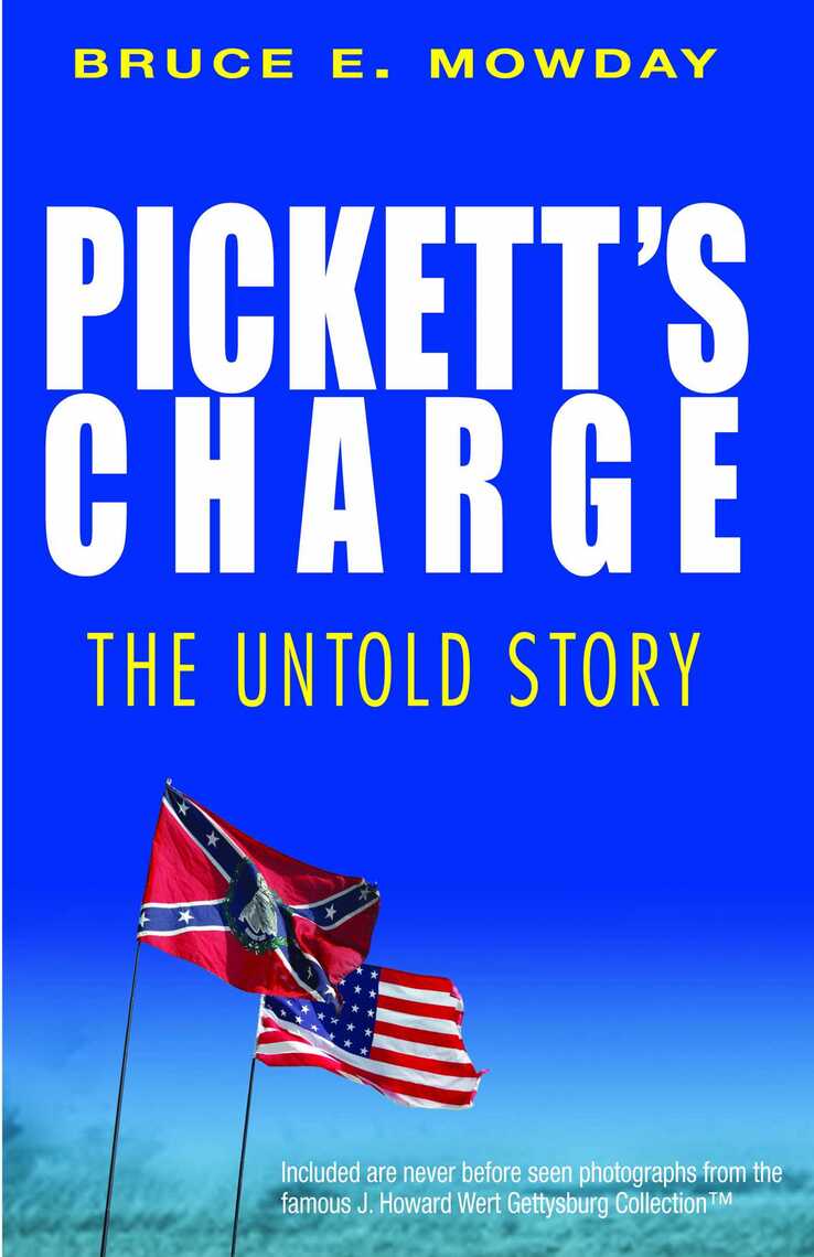 Pickett's Charge by Bruce E. Mowday (Ebook) - Read free for 30 days