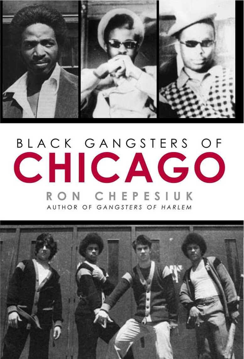 Black Gangsters of Chicago by Ron Chepesiuk (Ebook) - Read free for 30 days