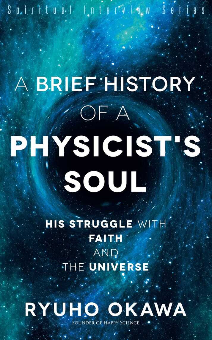 A Brief History of a Physicist's Soul by Ryuho Okawa (Ebook) - Read ...