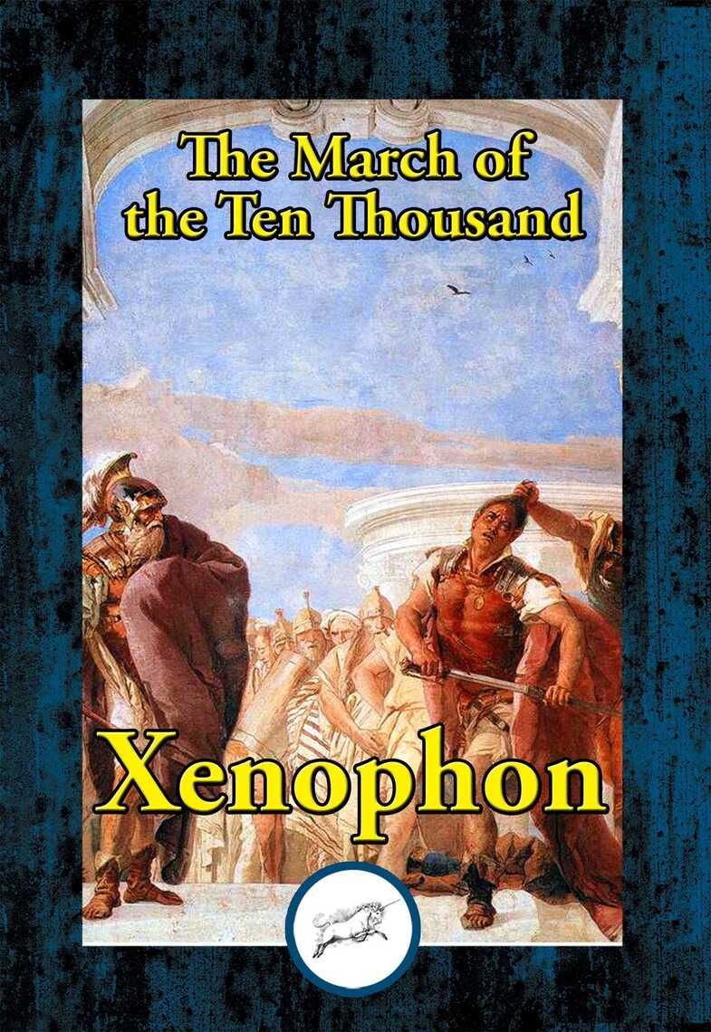 The March of the Ten Thousand by Xenophon (Ebook) - Read free for 30 days
