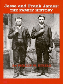 Jesse and Frank James by Philip W. Steele (Ebook) - Read free for 30 days