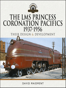 The LMS Princess Coronation Pacifics, 1937–1956 by David Maidment ...