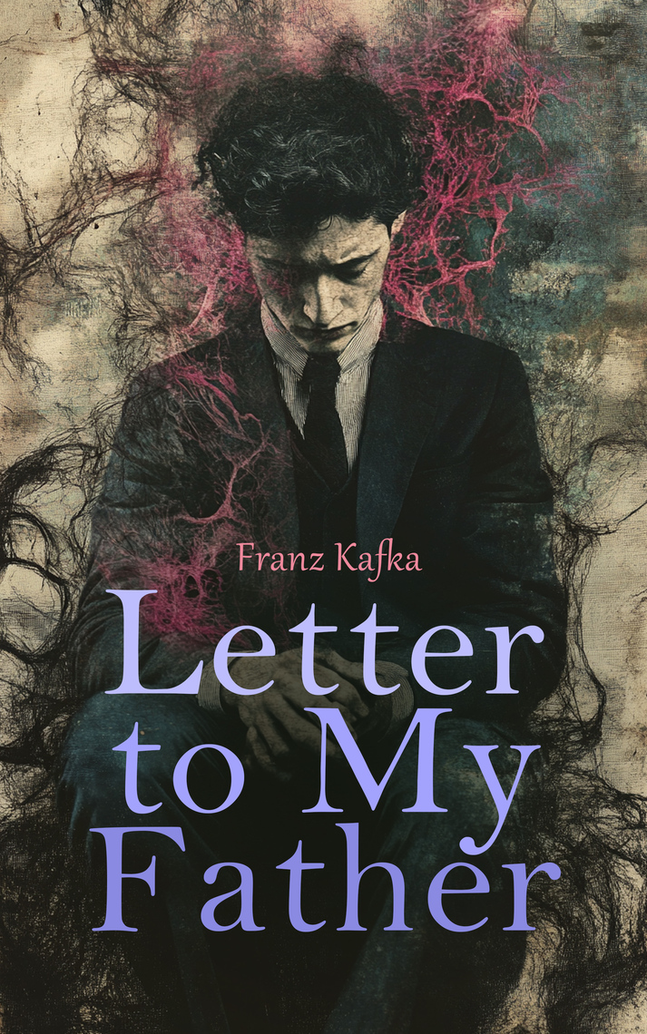 Letter to My Father by Franz Kafka, e-artnow (Ebook) - Read free for 30 ...