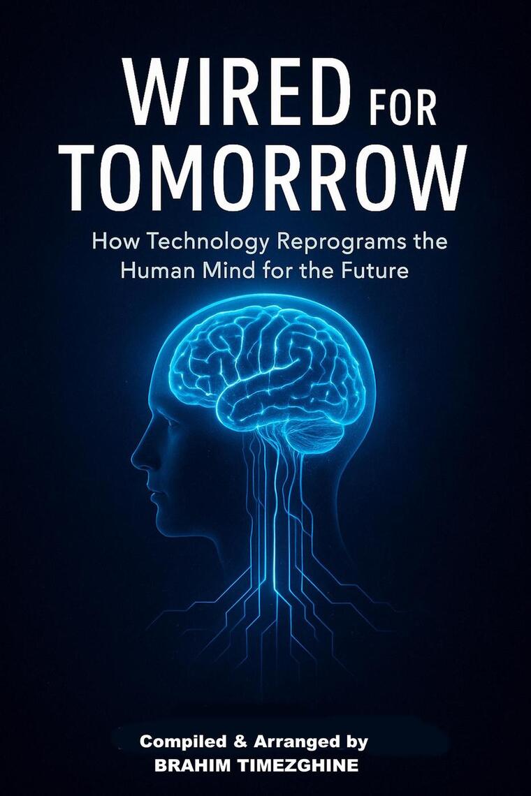 Wired For Tomorrow by Compiled & Arranged by BRAHIM TIMEZGHINE (Ebook ...
