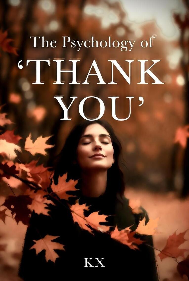 The Psychology of ‘Thank You’ by Khaled Abu El-atta (Ebook) - Read free ...
