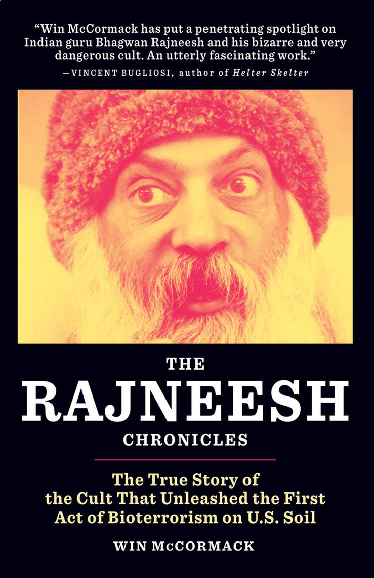 The Rajneesh Chronicles by Win McCormack (Ebook) - Read free for 30 days