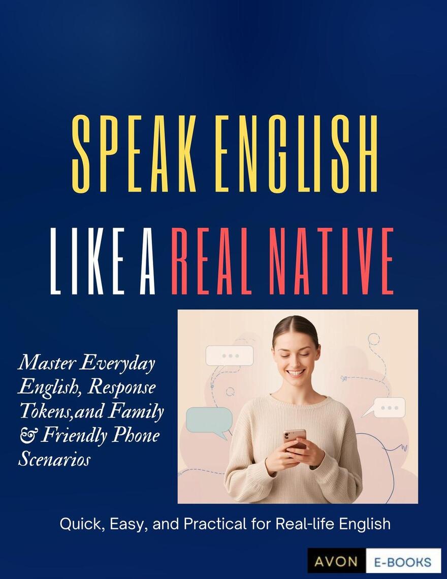 Speak English Like a Real Native by AVON E-BOOKS (Ebook) - Read free ...