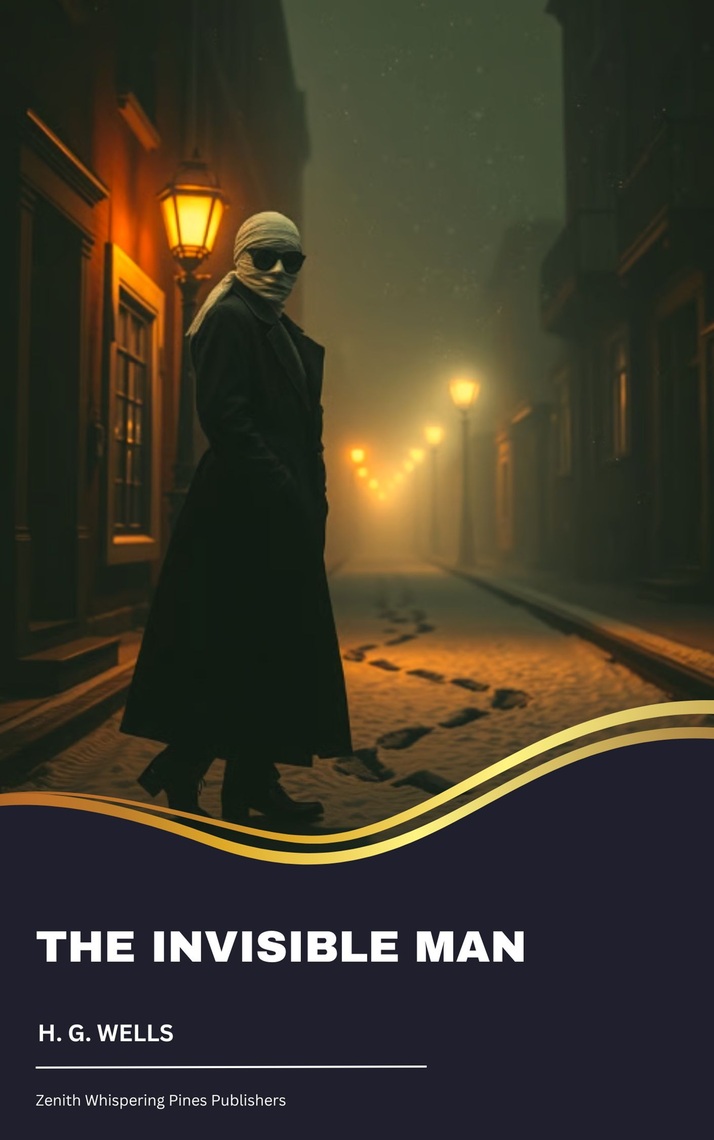 The Invisible Man by H. G. Wells (Ebook) - Read free for 30 days