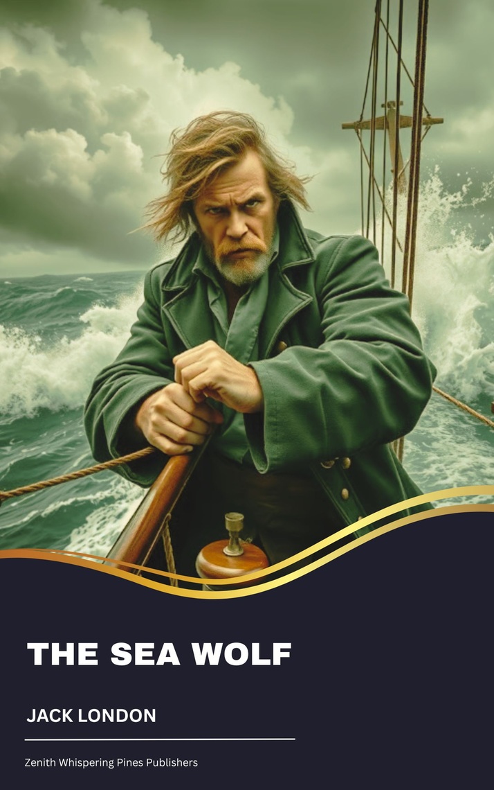 The Sea Wolf by Jack London (Ebook) - Read free for 30 days