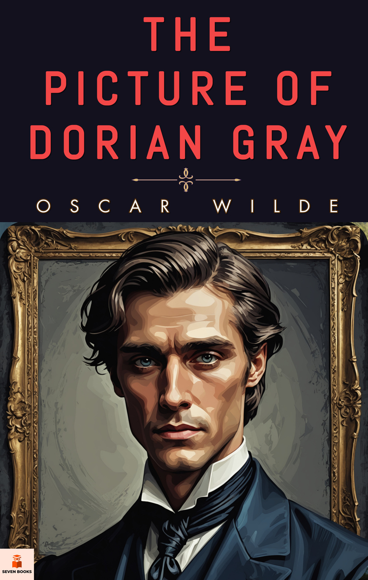 The Picture of Dorian Gray by Oscar Wilde (Ebook) - Read free for 30 days