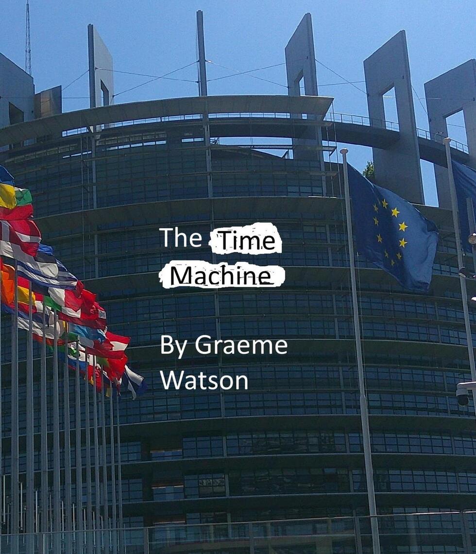 The Time Machine by Graeme J. Watson (Ebook) - Read free for 30 days