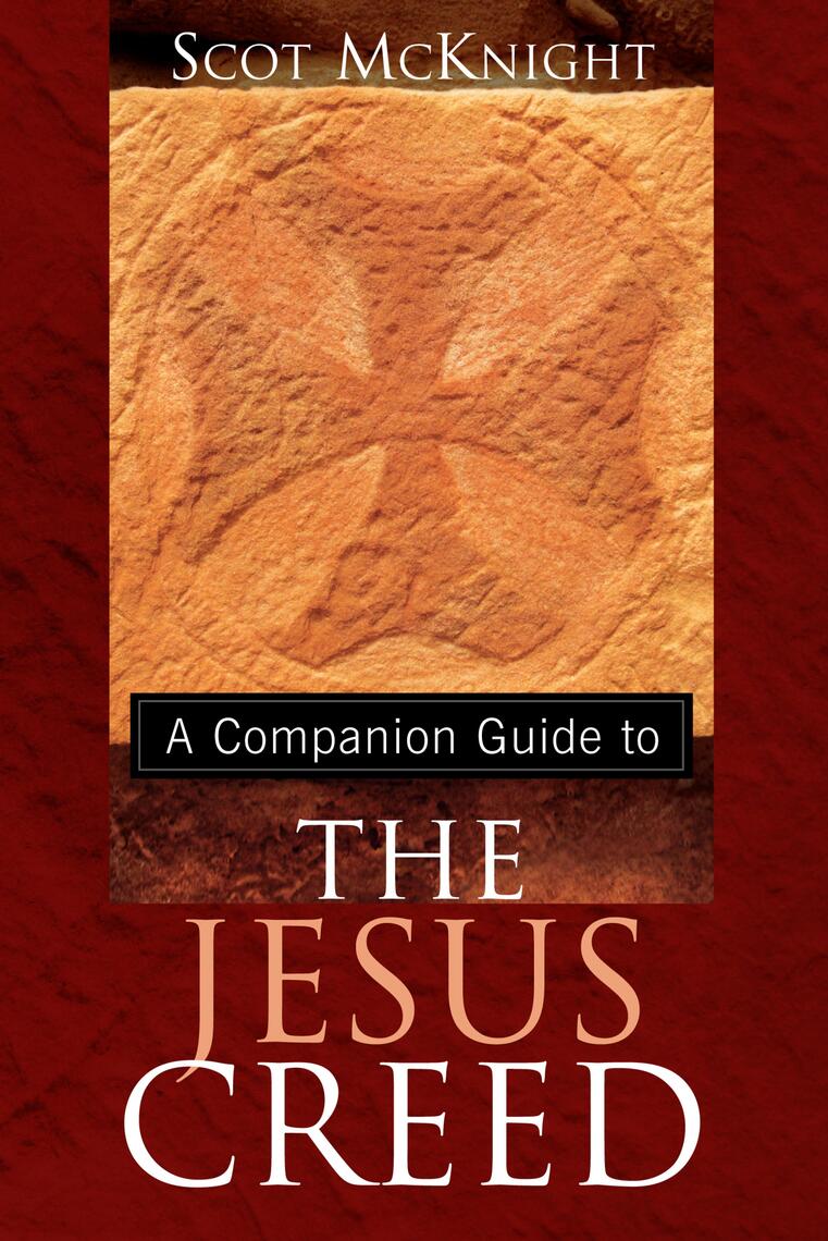 A Companion Guide to The Jesus Creed by Scot McKnight (Ebook) - Read ...