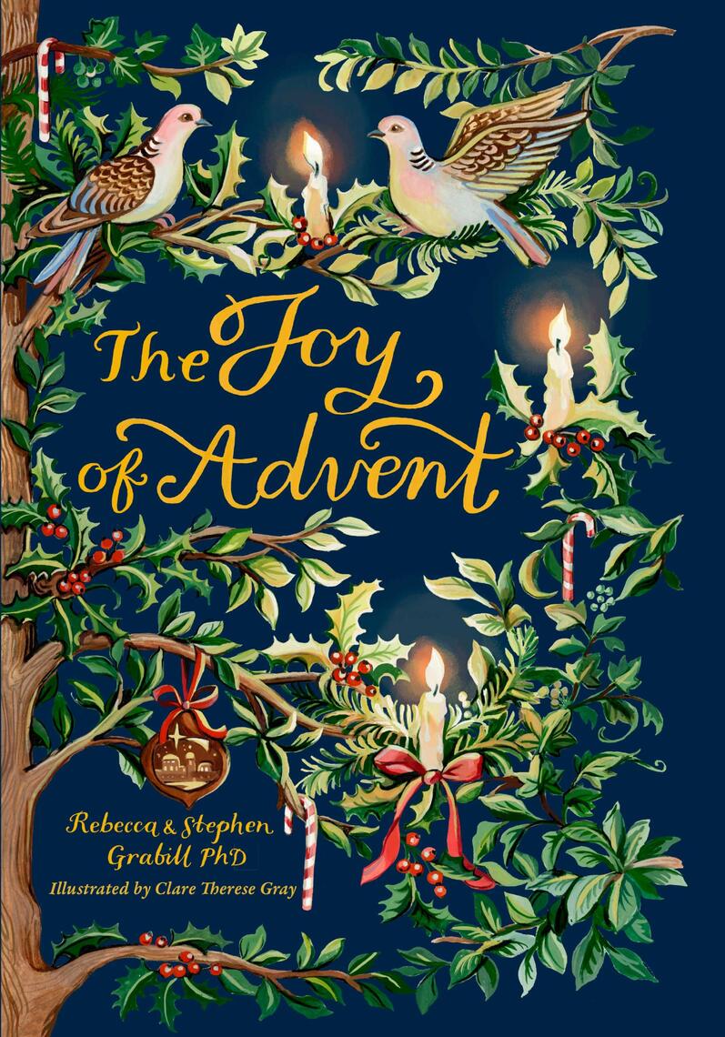 The Joy of Advent by Rebecca Grabill, Stephen Grabill, Clare Therese ...