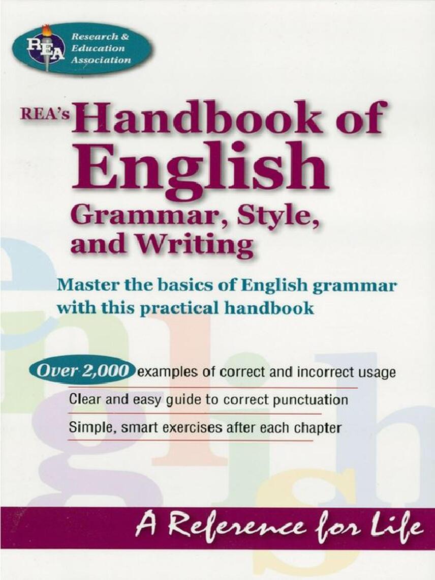 REA's Handbook of English Grammar, Style, and Writing by The Editors of ...