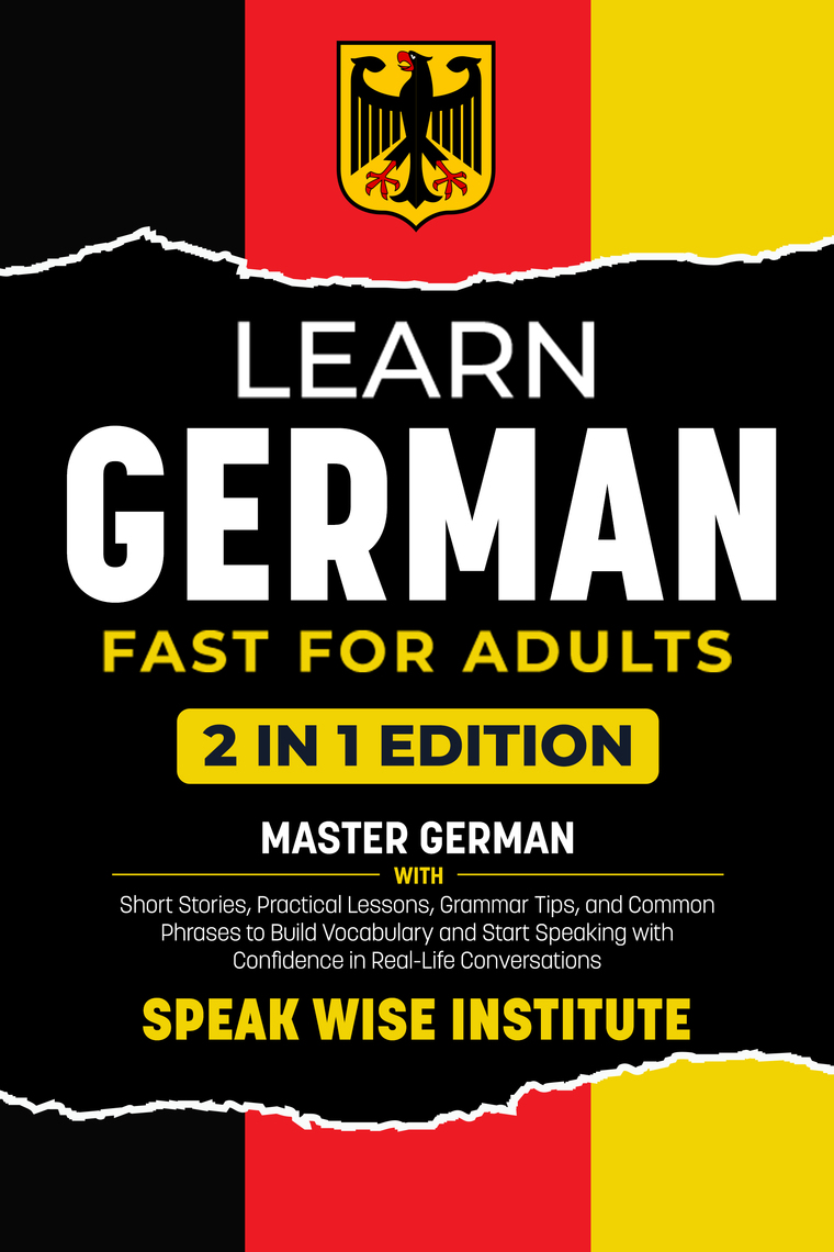 Learn German Fast for Adults by Speak Wise Institute (Ebook) - Read ...