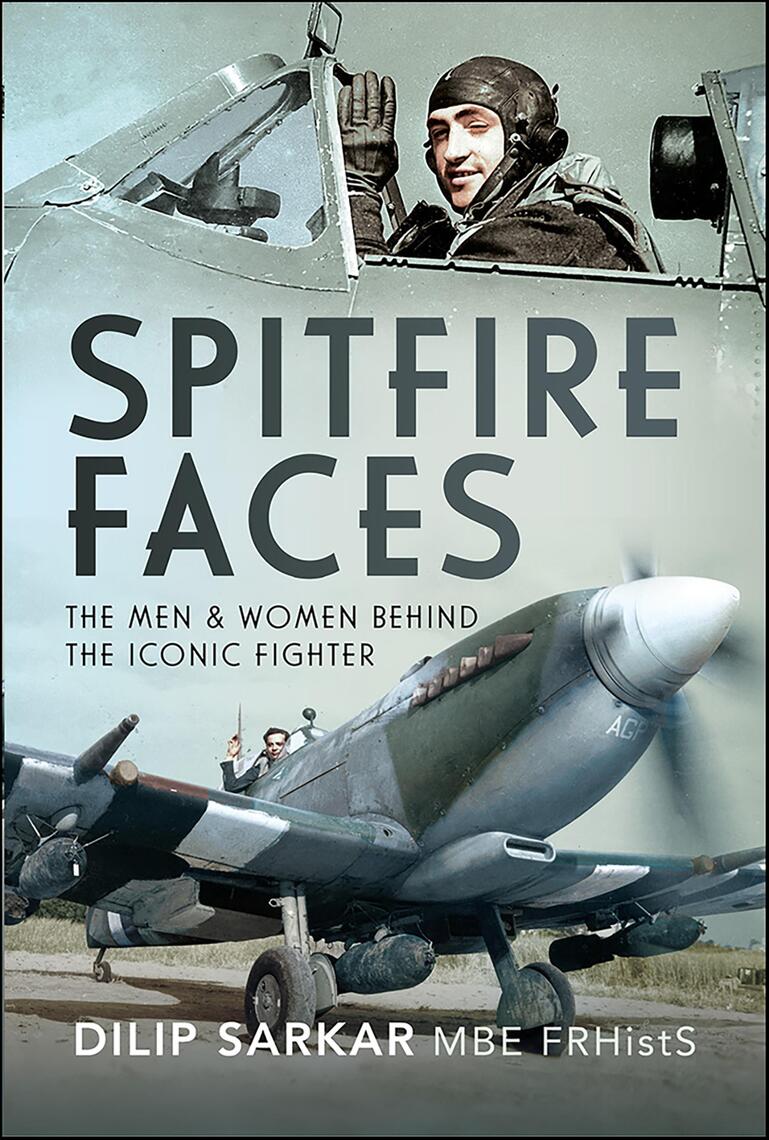 Spitfire Faces by Dilip Sarkar (Ebook) - Read free for 30 days