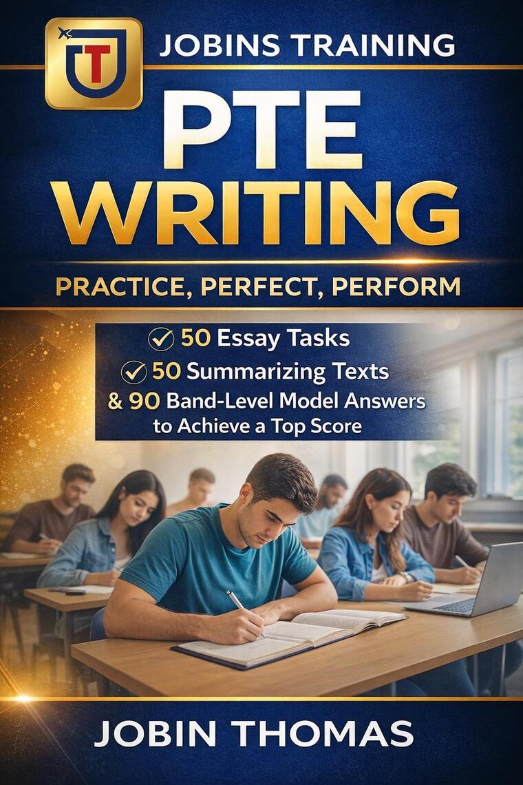 PTE Writing: Practice, Perfect, Perform - 50 Essay Tasks, 50 ...