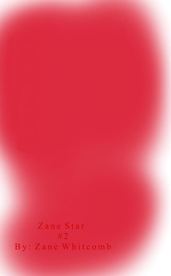 Zane Star #2 by Zane Whitcomb (Ebook) - Read free for 30 days