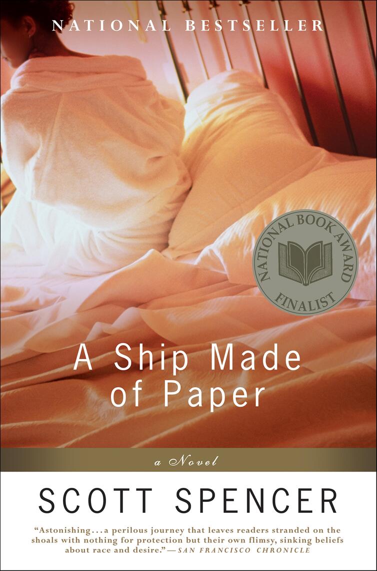 A Ship Made of Paper by Scott Spencer (Ebook) - Read free for 30 days