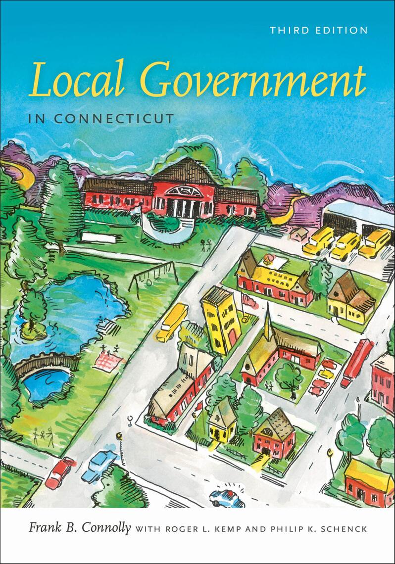 Local Government in Connecticut by Frank B. Connolly, Roger L. Kemp ...