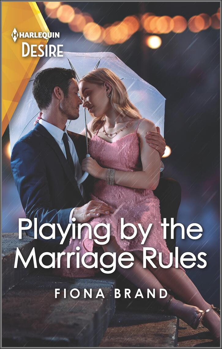 Playing by the Marriage Rules by Fiona Brand (Ebook) - Read free for 30 ...
