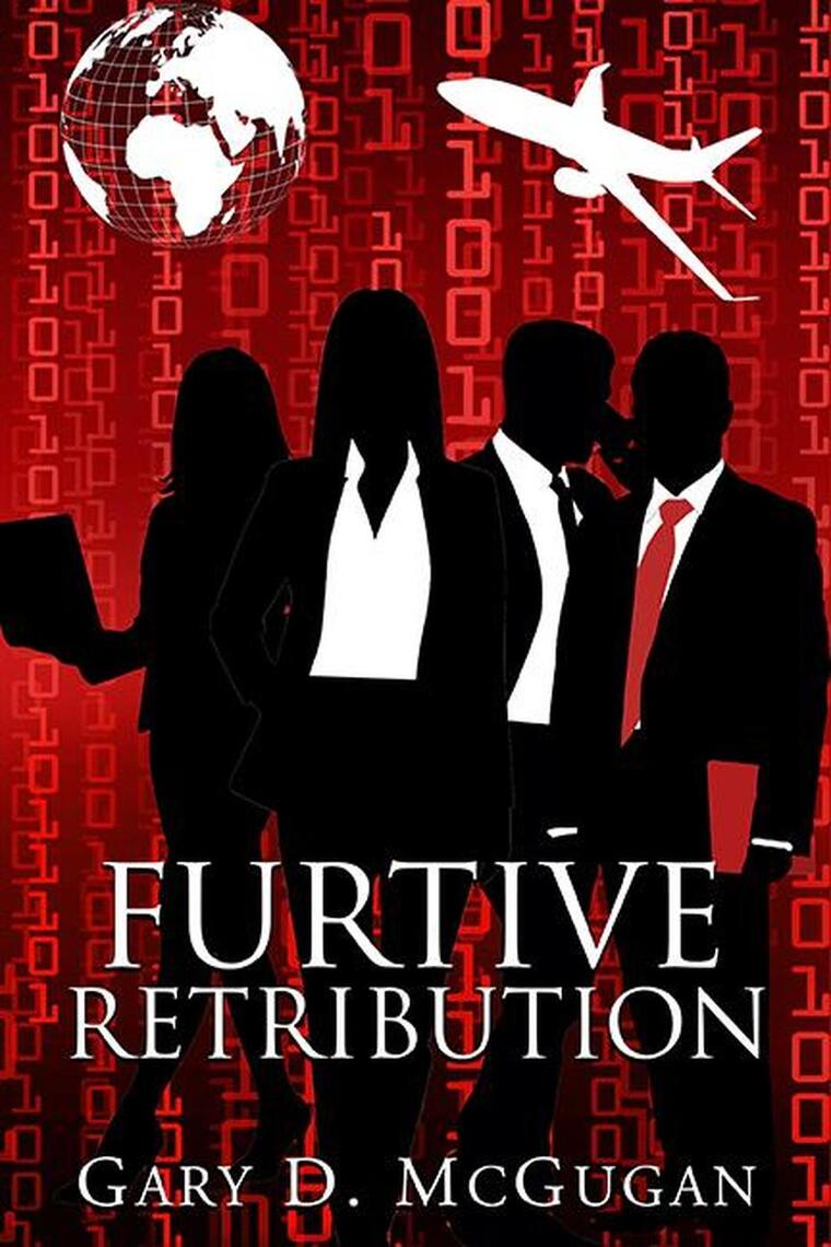 Furtive Retribution by Gary D. McGugan (Ebook) - Read free for 30 days