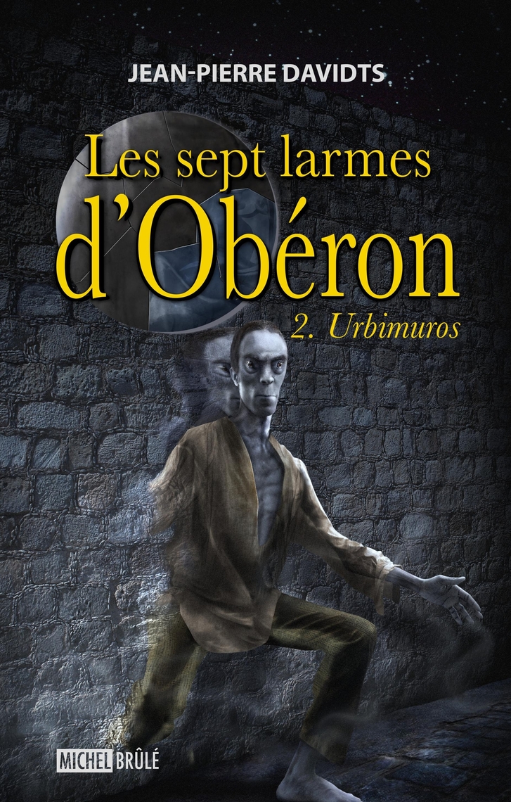 Les sept larmes d'Obéron 2 : Urbimuros de Davidts Jean-Pierre (Livre ...